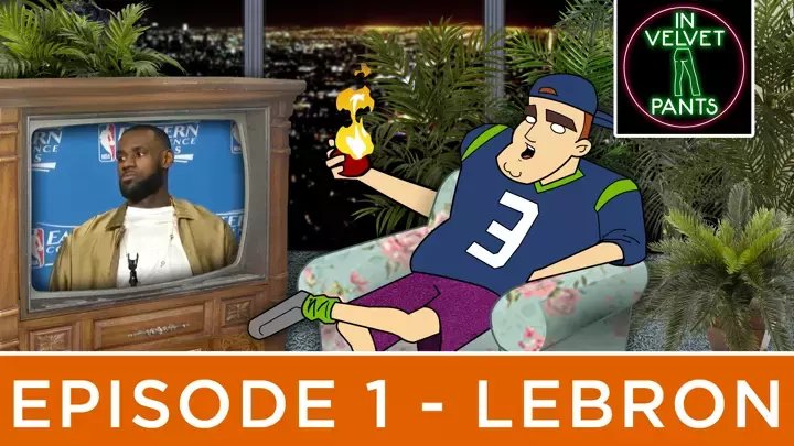 In Velvet Pants - Interview With Lebron James - Episode 1