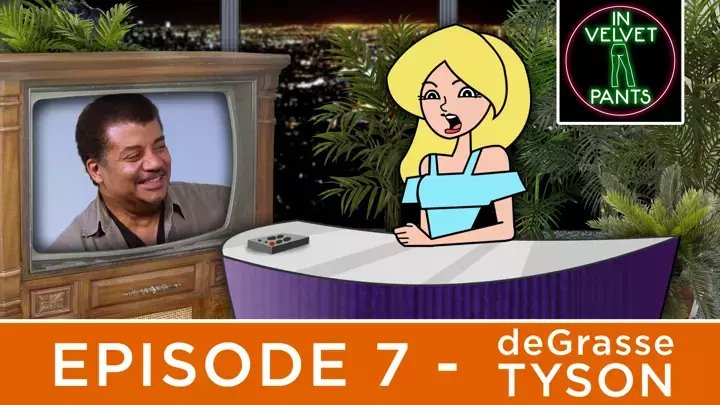 In Velvet Pants Interview - Neil deGrasse Tyson - Episode 7