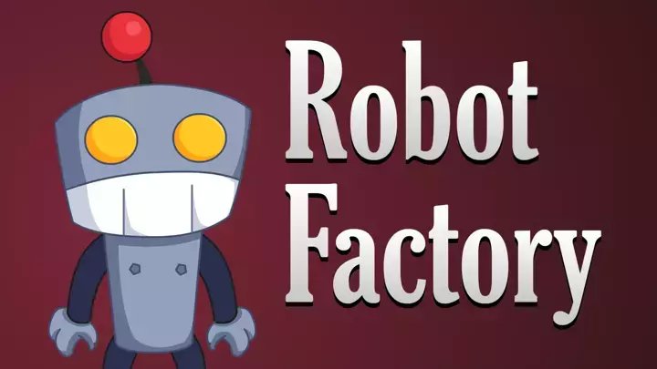 Robot Factory