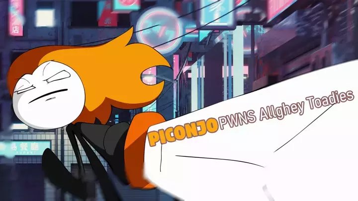 Piconjo Pwns Allghey Toadies