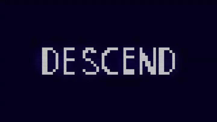 Descend