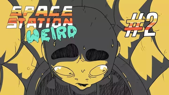 Space Station Weird - Episode 2