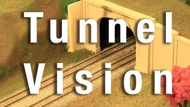 Tunnel Vision