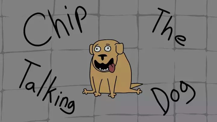Dark Chocolate (Chip the Talking Dog Saga Pt.1)