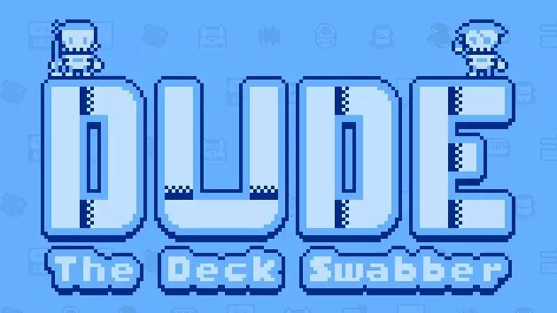 Dude - The Deck Swabber