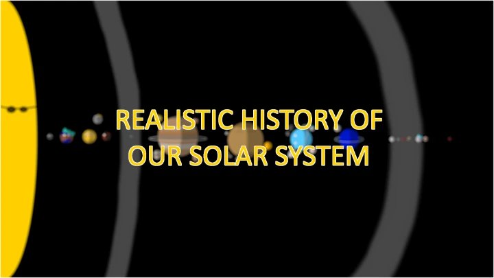 Realistic History of our Solar System in Planetballs.