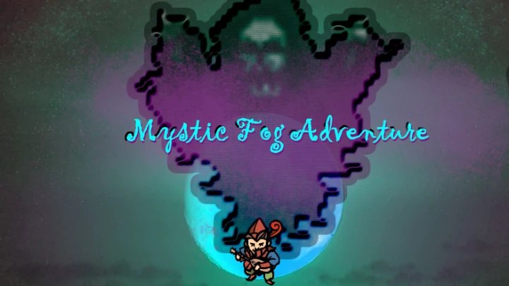 Mystic Fog Adventure