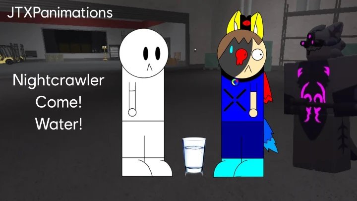Nightcrawler Come! Water (JTXP X KP Crossover)