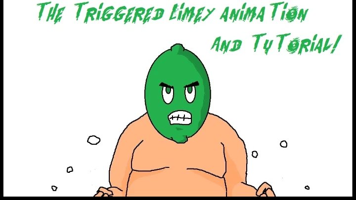 The Triggered Limey Turn Super Lemon