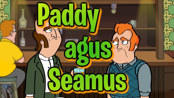 Paddy and Seamus