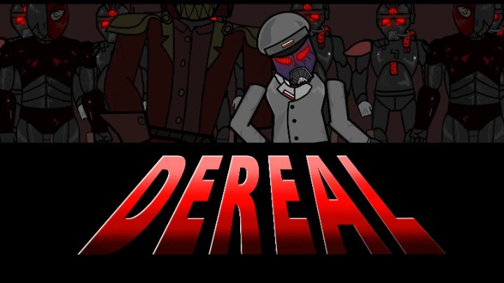 DEREAL Episode 3 "Rampage"