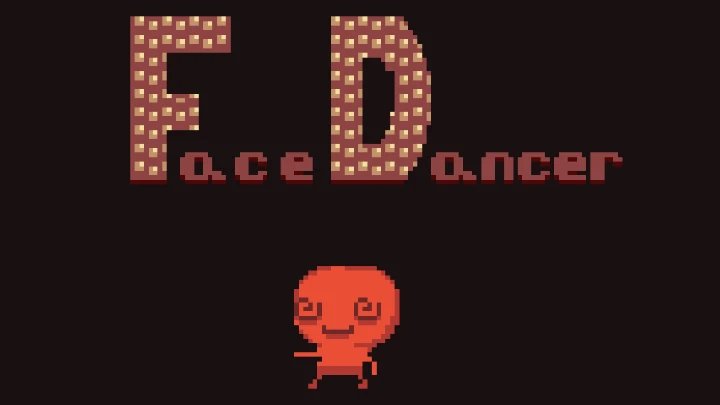 Face Dancer
