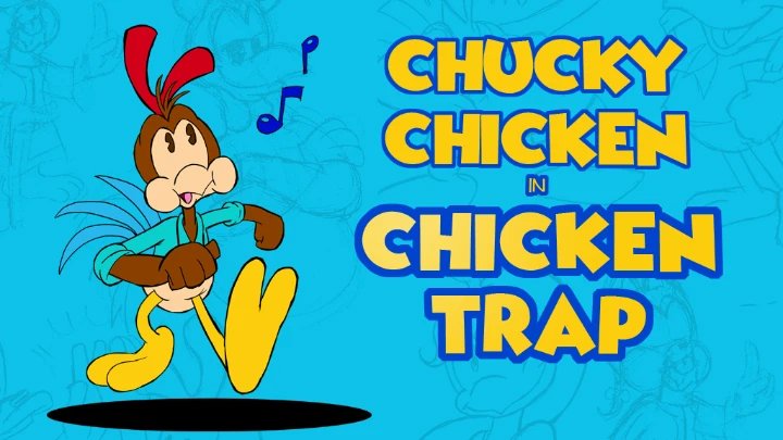 Chicken Trap - A Chucky Chicken Cartoon