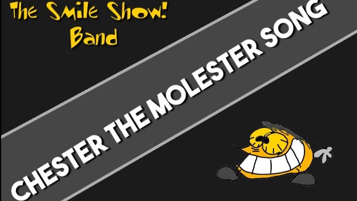 The Chester The Molester Song Remake