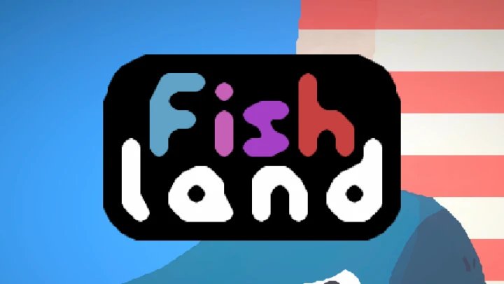 Fishland