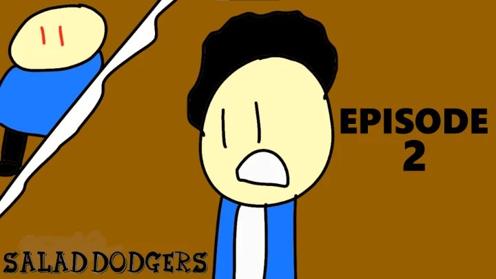 Salad Dodgers: S1 E2