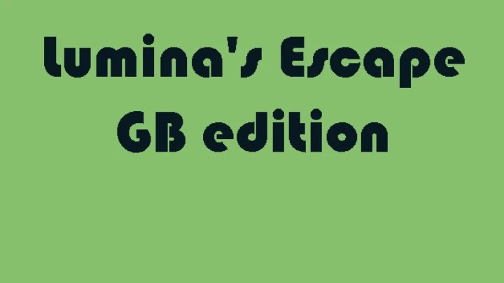 Lumina's Escape GB