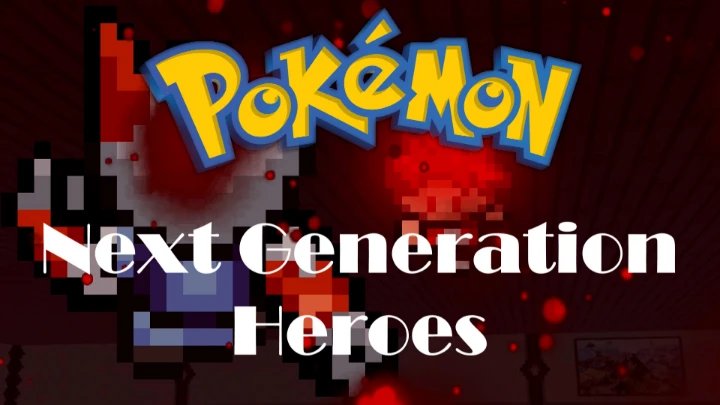 Pokémon: Next Generation Heroes Episode 1
