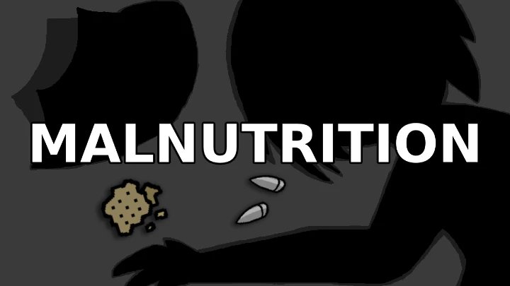 Malnutrition