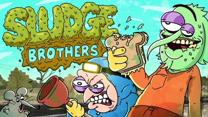 SLUDGE BROTHERS: PILOT