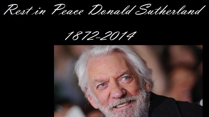 RIP DONALD SUTHERLAND