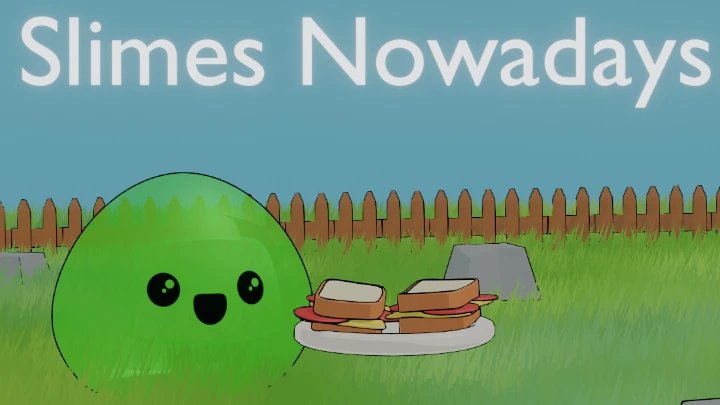 Slimes Nowadays...