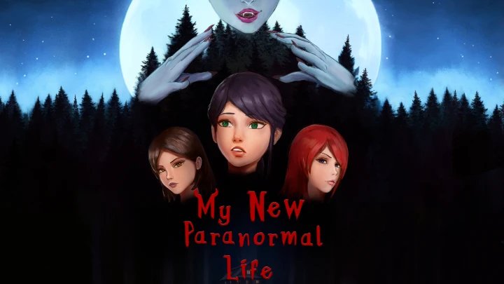 My New Paranormal Life [New update 0.1]