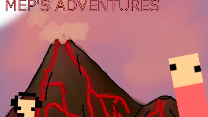 Mep's Adventures