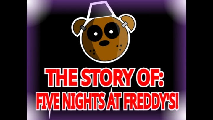 The Story of FNAF