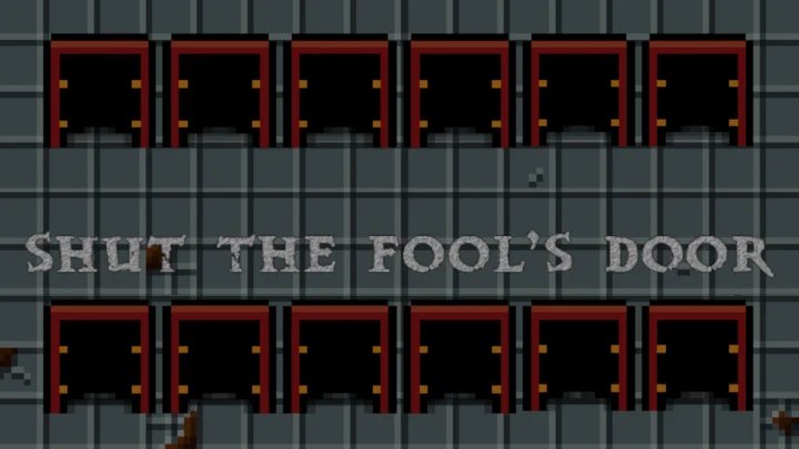Shut the Fool's Door