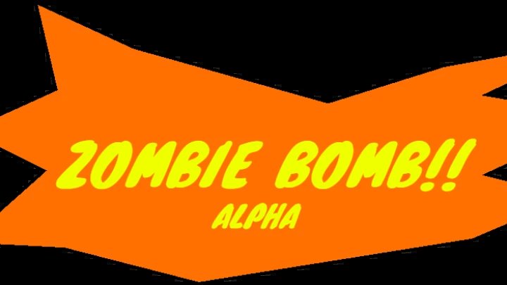 Zombie Bomb!! V2.3