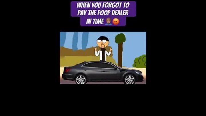 When you Forgot to Pay the Poop Dealer in Time 🤦🏽_♂️😡