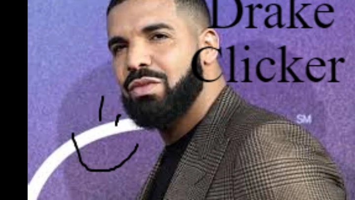 Drake Clicker