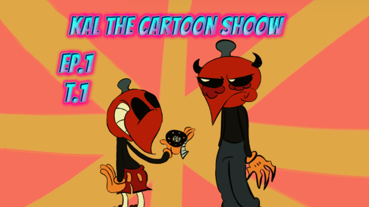 Kal the cartoon shoow ep 1 temporada 1