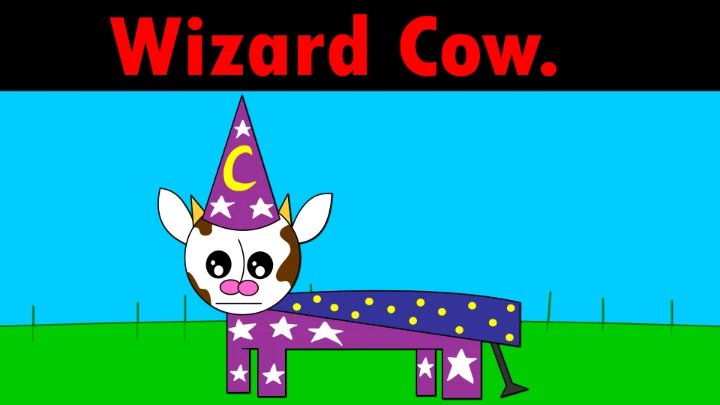 Everyday's a Nice Day: Wizard Cow.
