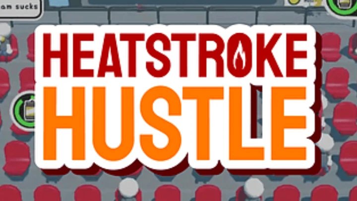 Heatstroke Hustle