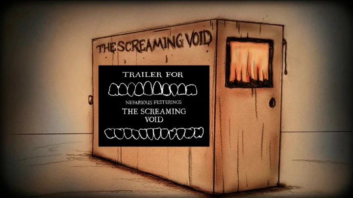 The Screaming Void trailer