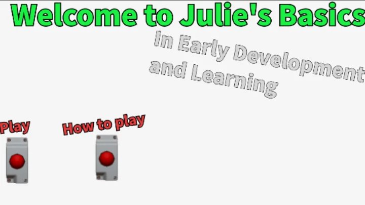 Julia's Basics and Early Development and Learning V0.5