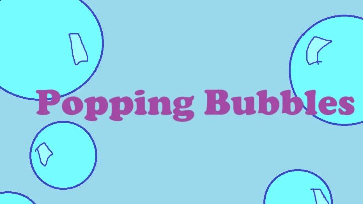 Popping Bubbles