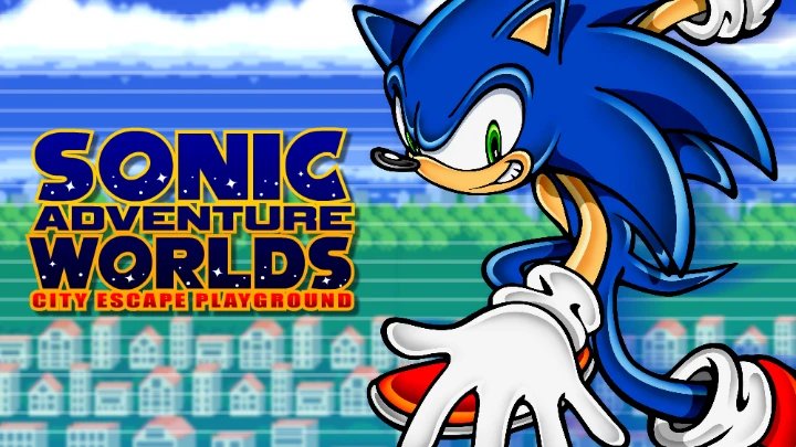 (0.4) Sonic Adventure Worlds: City Escape Playground