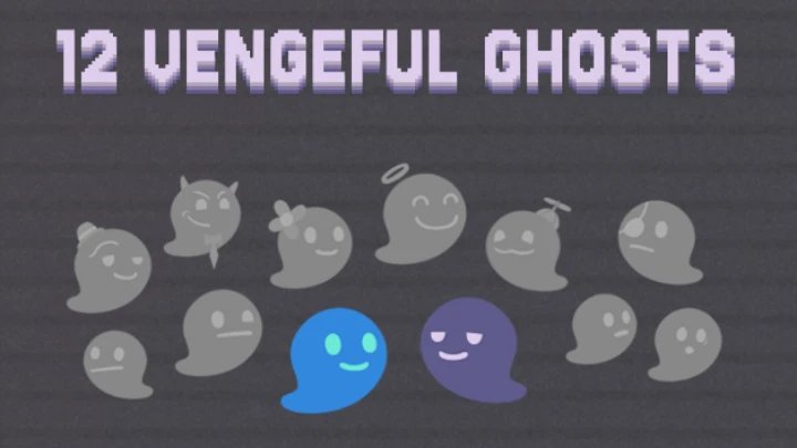 12 Vengeful Ghosts