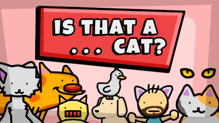 IS THAT A CAT?