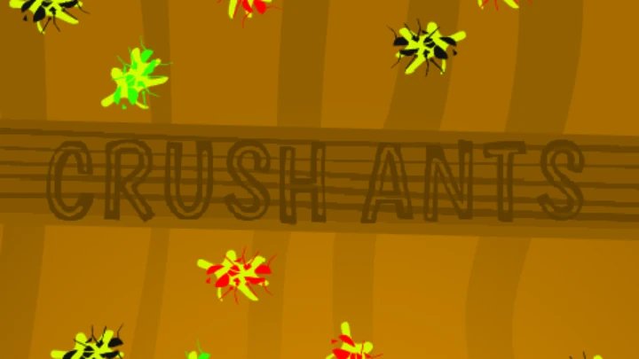 Crush Ants