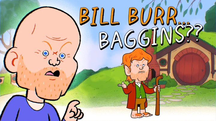 Bill Burr Baggins