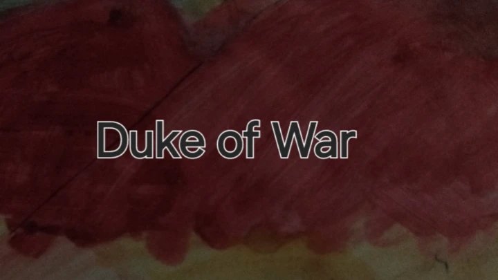 Duke of War