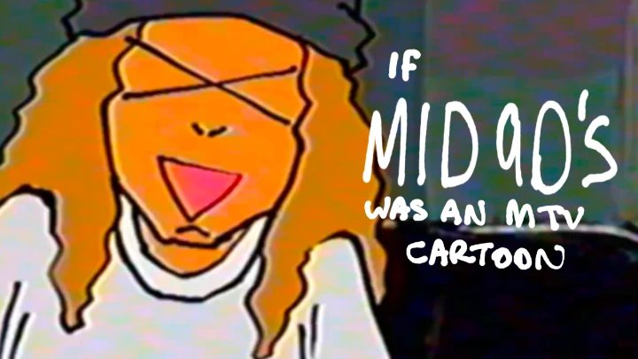 mid90s if it was an mtv cartoon