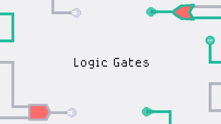 Logic Gates
