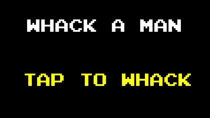 Whack A Man
