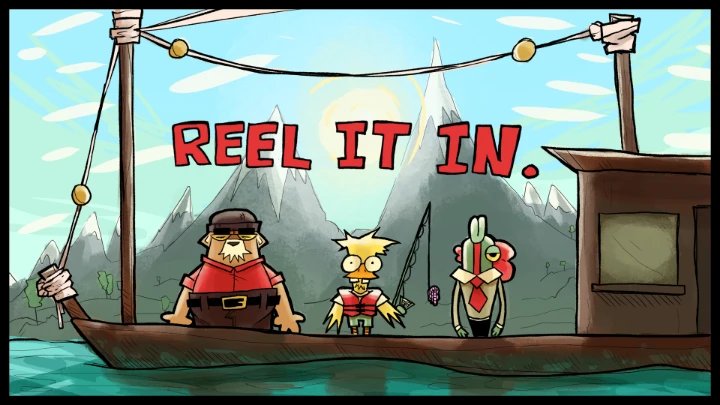 Reel It In.