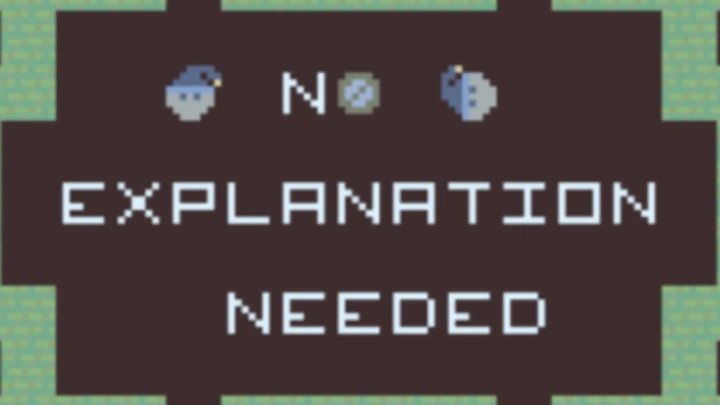 No Explanation Needed